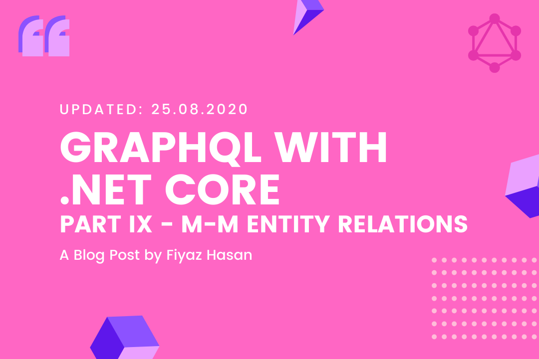 Graphql With Net Core Part Ix Many Many Entity Relations